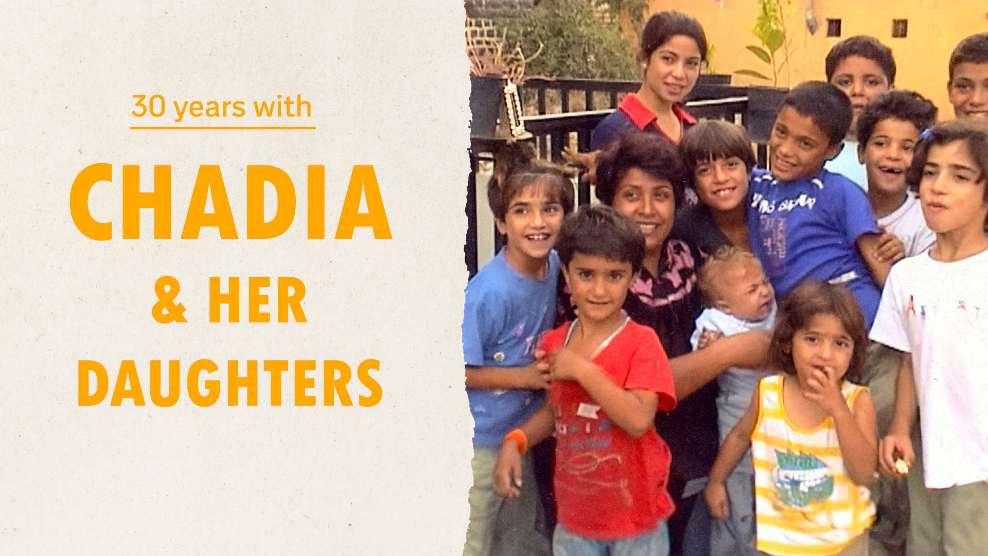 30 ANNÉES AVEC CHADIA ET SES FILLES - CMCA